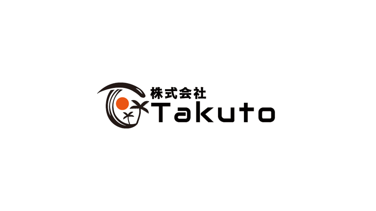 株式会社Takutoのウェブサイトをオープンしました！ | 株式会社Takuto